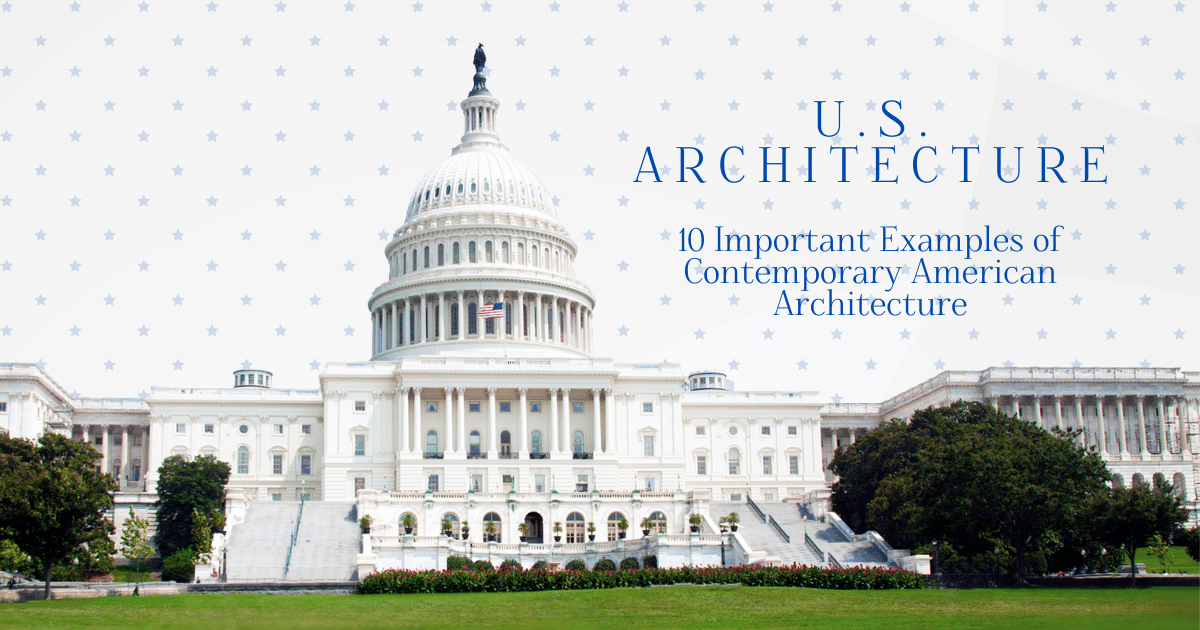10 Important Examples of Contemporary American Architecture ...