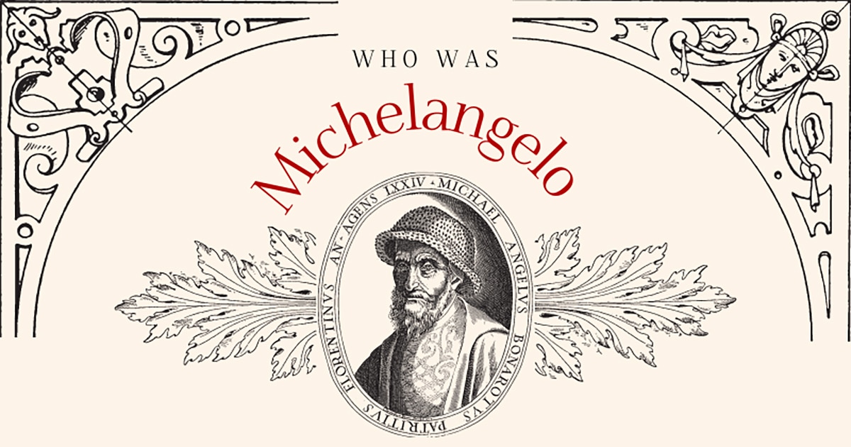 Who Was Michelangelo? Get to Know the Renaissance Sculptor and Painter ...